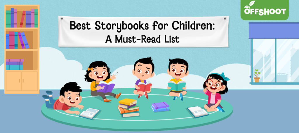 Best Storybooks for Children: A Must-Read List – Offshoot Books